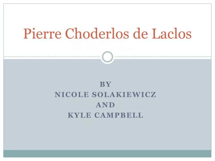PPT - Pierre Choderlos de Laclos PowerPoint Presentation, free download ...