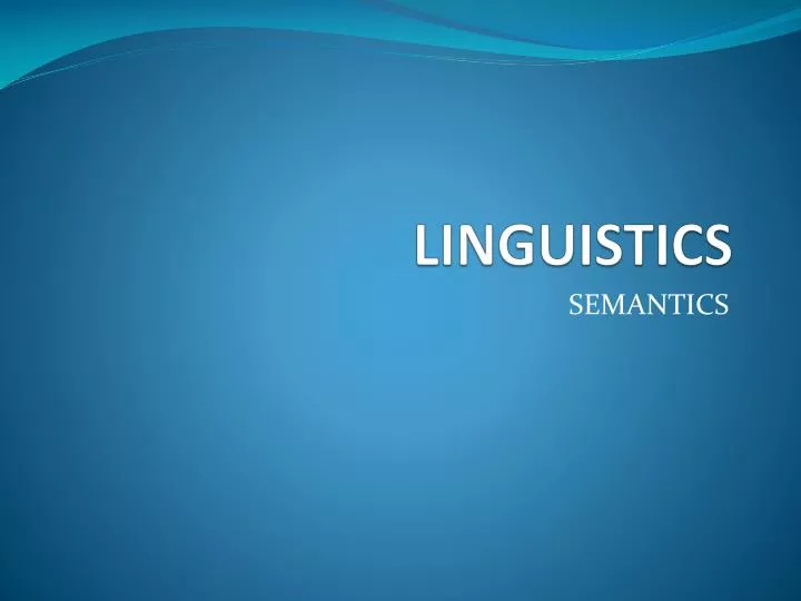 PPT - LINGUISTICS PowerPoint Presentation, free download - ID:2139432