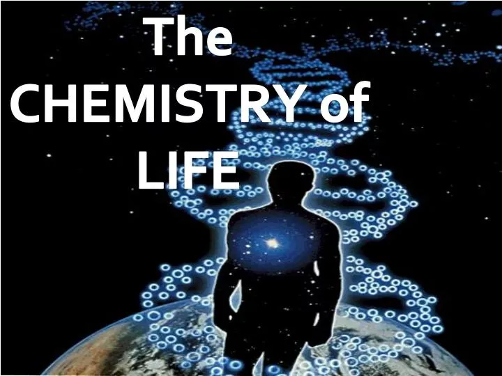 PPT - The CHEMISTRY of LIFE PowerPoint Presentation, free download - ID ...