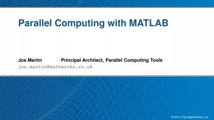 PPT - Parallel Computing with MATLAB PowerPoint Presentation, free ...