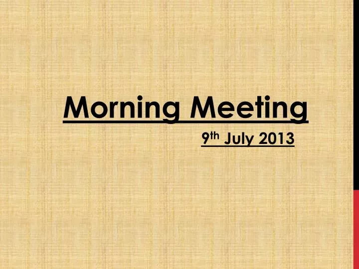 PPT - Morning Meeting PowerPoint Presentation, free download - ID:2140747