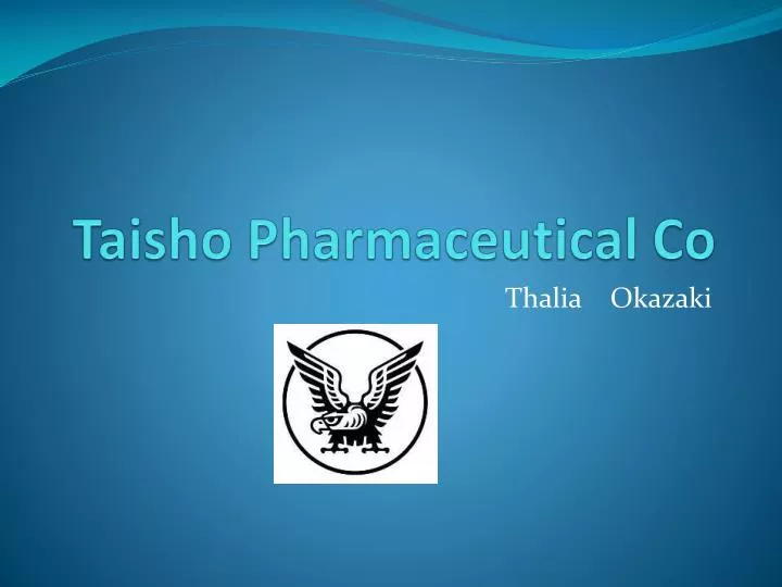PPT - Taisho Pharmaceutical Co PowerPoint Presentation, free download ...