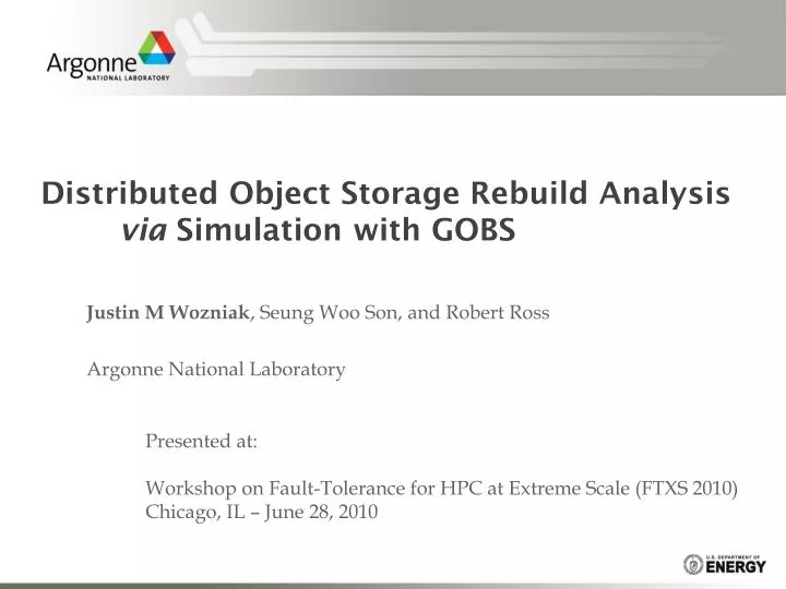 PPT - Distributed Object Storage Rebuild Analysis via Simulation with GOBS PowerPoint ...