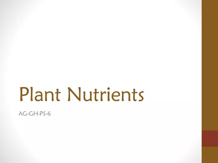 PPT - Plant Nutrients PowerPoint Presentation, free download - ID:2143086