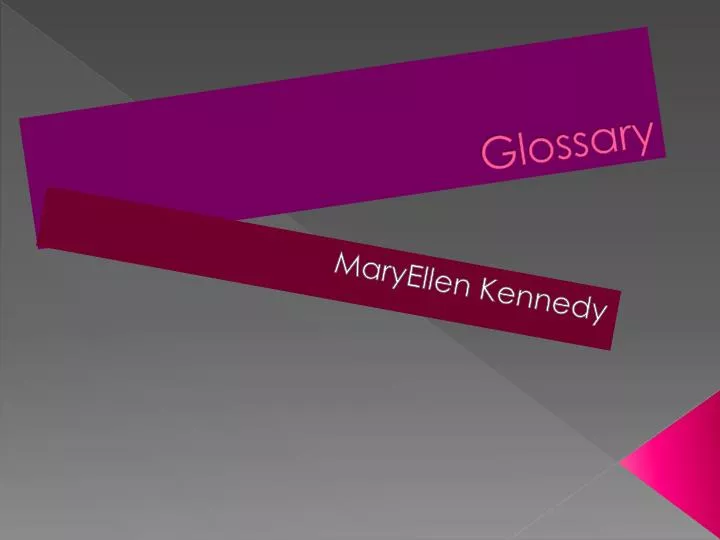 PPT - Glossary PowerPoint Presentation, free download - ID:2143215