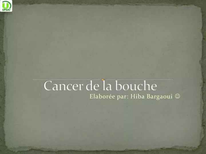 PPT - Cancer de la bouche PowerPoint Presentation, free download - ID:2143940