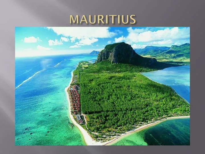 PPT - MAURITIUS PowerPoint Presentation, free download - ID:2144006