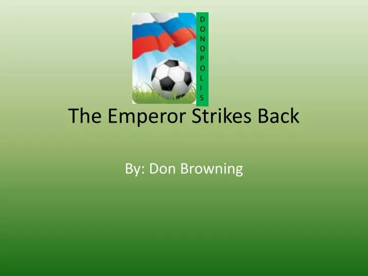 PPT - The Emperor Strikes Back PowerPoint Presentation, free download ...