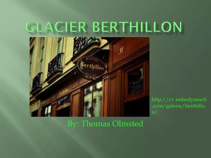 PPT - Glacier Berthillon PowerPoint Presentation, free download - ID ...