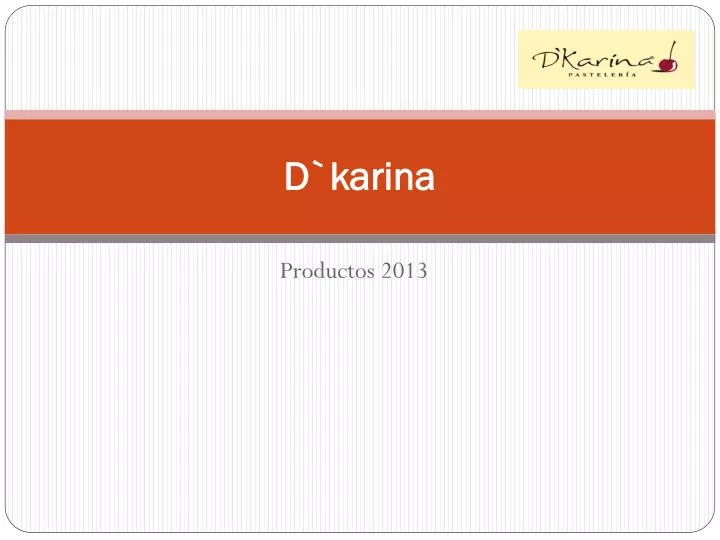 PPT - D`karina PowerPoint Presentation, free download - ID:2144506