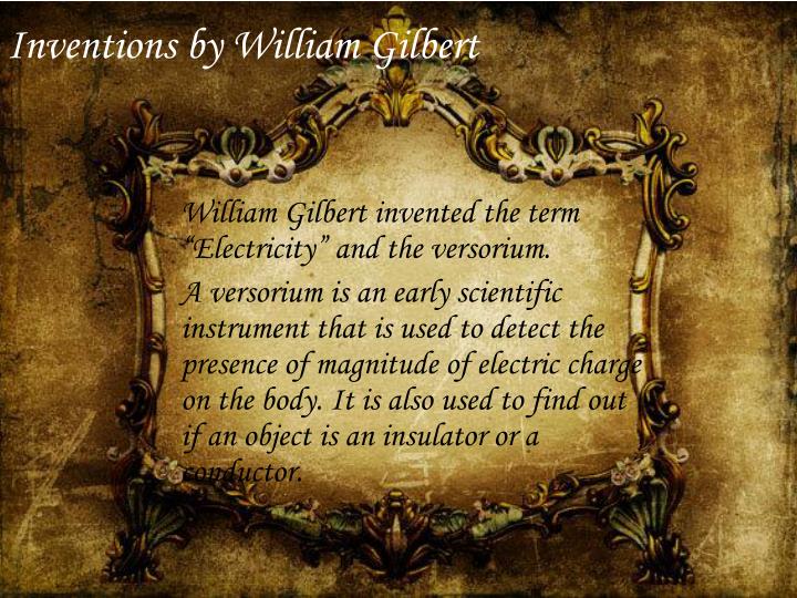 PPT - WILLIAM GILBERT PowerPoint Presentation - ID:2145535