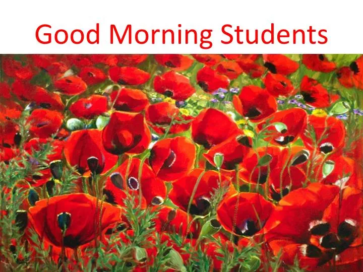PPT - Good Morning Students PowerPoint Presentation, free download - ID ...