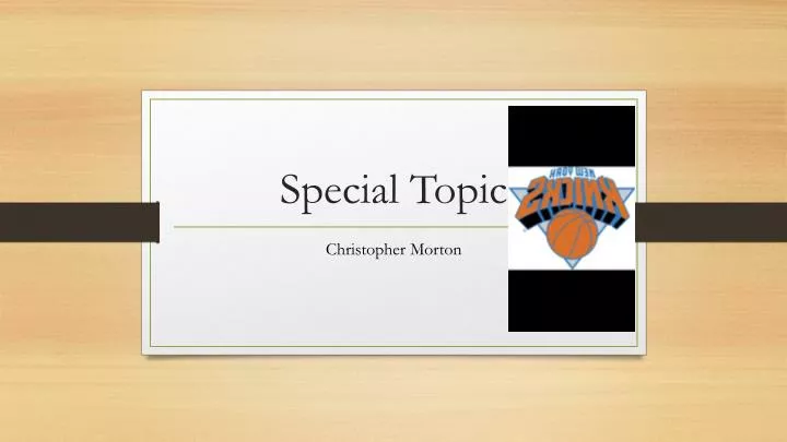 PPT - Special Topic PowerPoint Presentation, free download - ID:2145955