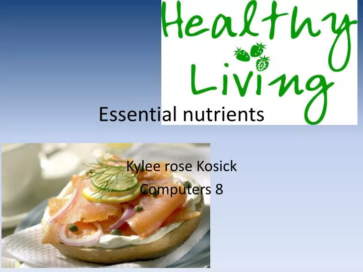 PPT - Essential nutrients PowerPoint Presentation, free download - ID ...