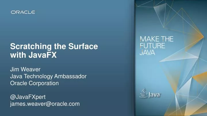 Ppt Scratching The Surface With Javafx Powerpoint Presentation Free Download Id2147119