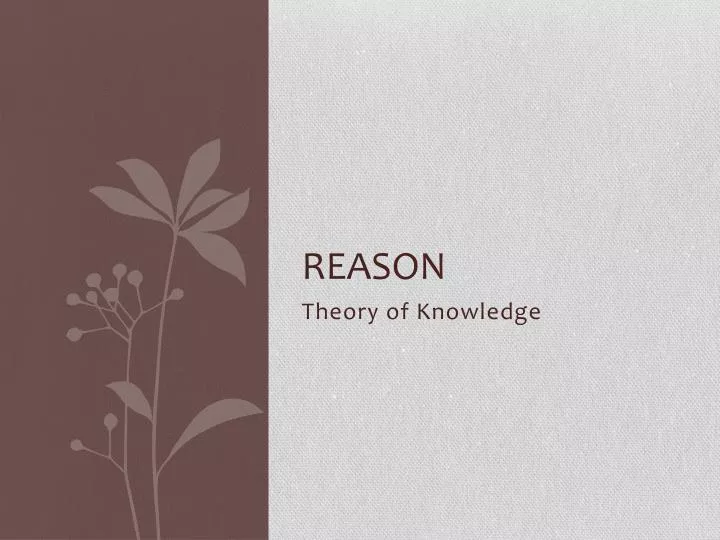 PPT - Reason PowerPoint Presentation, free download - ID:2147597