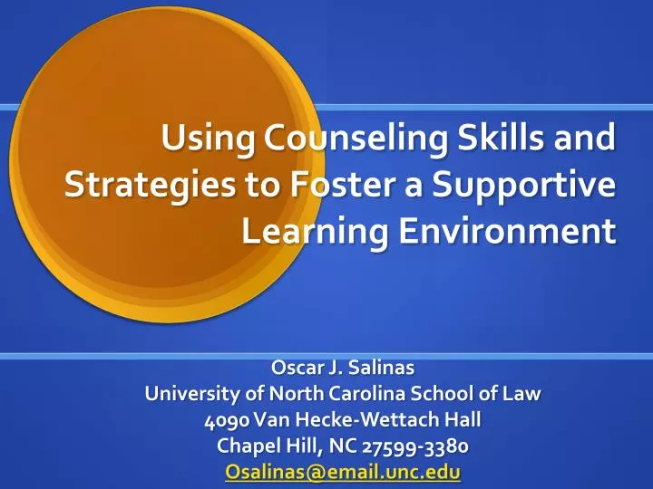 PPT - Using Counseling Skills and Strategies to Foster a Supportive Learning Environment ...