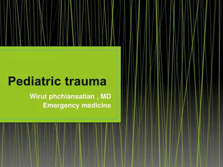 PPT - Pediatric trauma PowerPoint Presentation, free download - ID:2148244