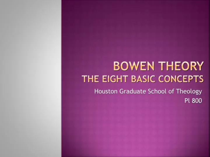 PPT - Bowen Theory the eight basic concepts PowerPoint Presentation, free download - ID:2148902