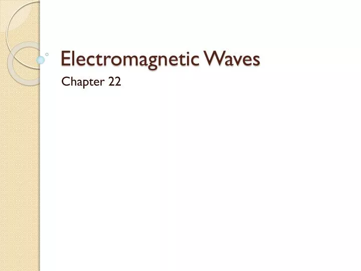 PPT - Electromagnetic Waves PowerPoint Presentation, free download - ID ...