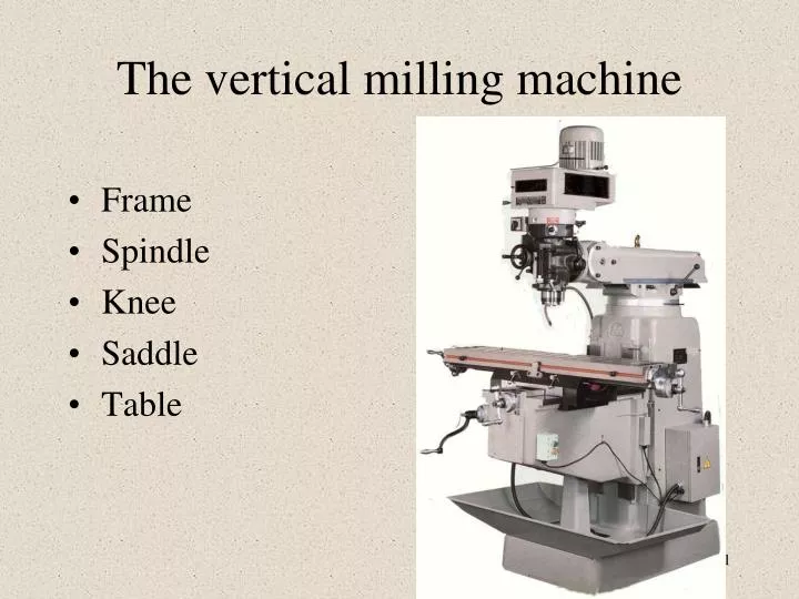 PPT - The vertical milling machine PowerPoint Presentation, free ... PPT - The vertical milling machine PowerPoint Presentation, free ...