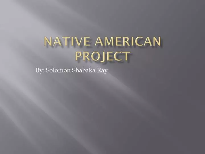 PPT - Native American Project PowerPoint Presentation, free download ...