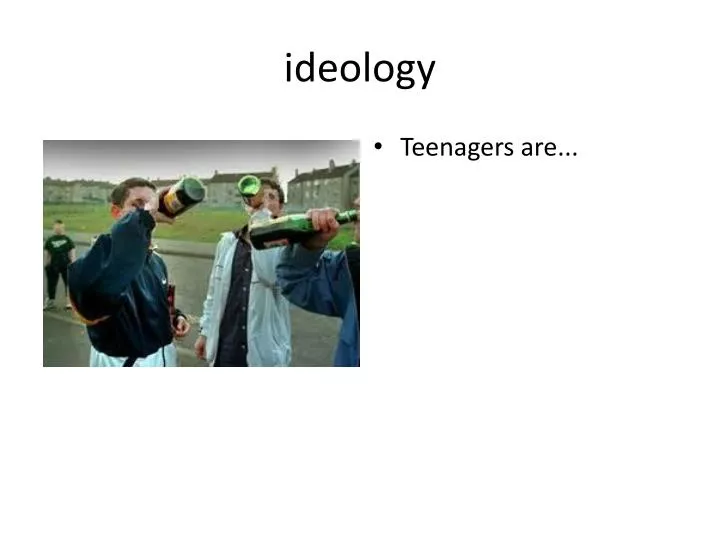 PPT - ideology PowerPoint Presentation, free download - ID:2149726