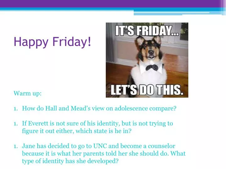 PPT - Happy Friday! PowerPoint Presentation, free download - ID:2150525