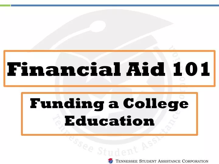 PPT - Financial Aid 101 PowerPoint Presentation, free download - ID:2151287