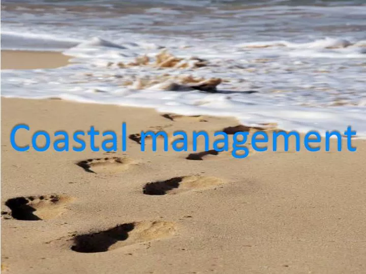 PPT - Coastal management PowerPoint Presentation, free download - ID ...