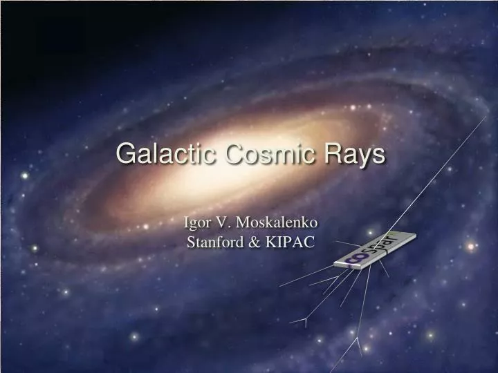 PPT - Galactic Cosmic Rays PowerPoint Presentation, free download - ID ...