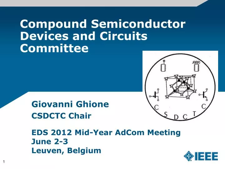 PPT - Compound Semiconductor Devices and Circuits Committee PowerPoint ...