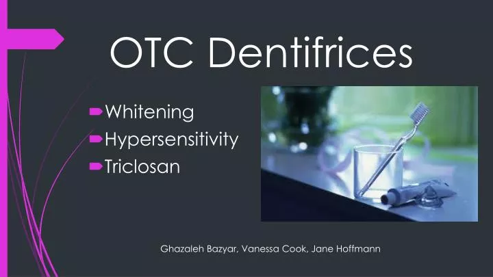 PPT - OTC Dentifrices PowerPoint Presentation, free download - ID:2152748