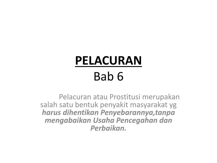 PPT - PELACURAN Bab 6 PowerPoint Presentation, free download - ID:2153700