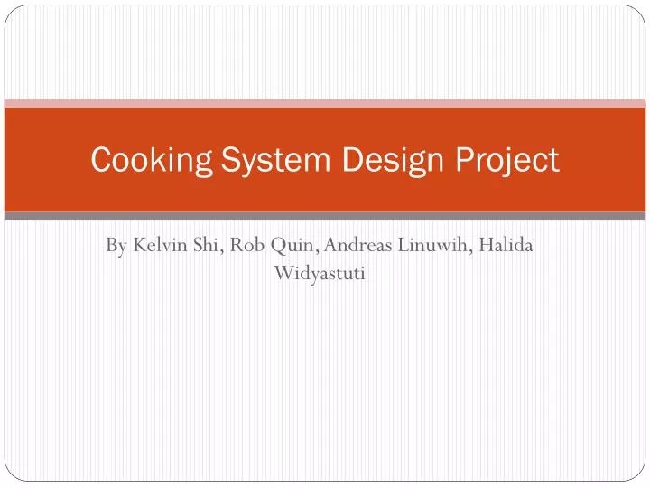 PPT - Cooking System Design Project PowerPoint Presentation, free ...