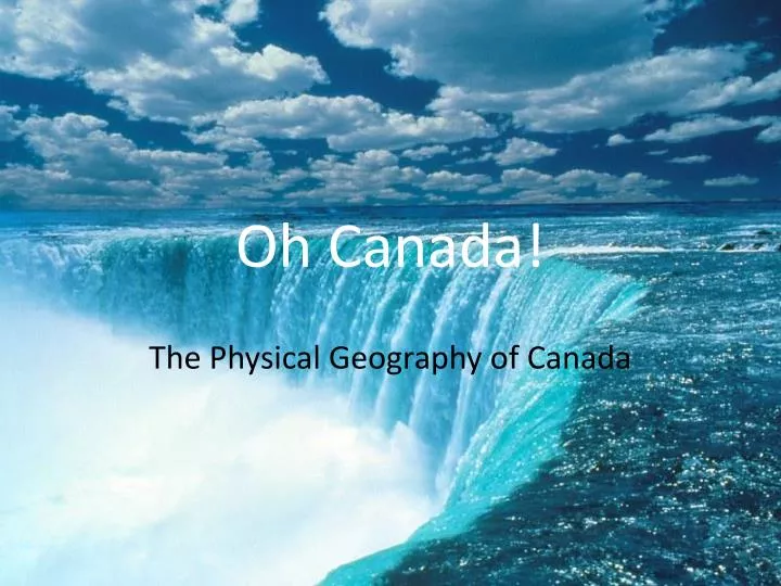 PPT - Oh Canada! PowerPoint Presentation, free download - ID:2154314