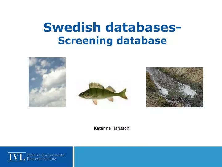 PPT - Swedish databases- Screening database PowerPoint Presentation ...