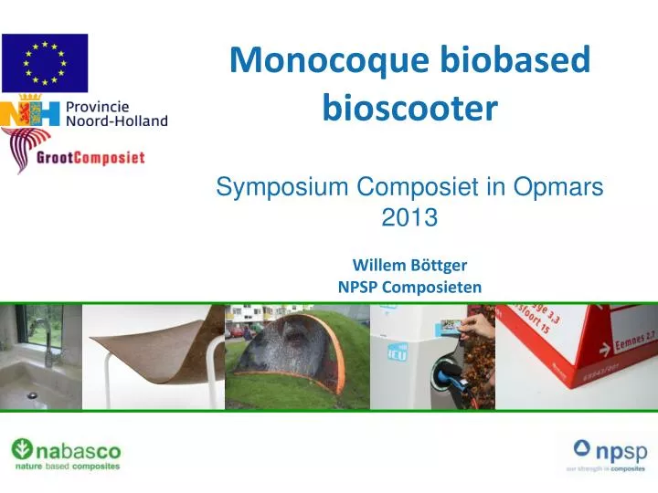PPT - Monocoque biobased bioscooter Symposium Composiet in Opmars 2013 ...