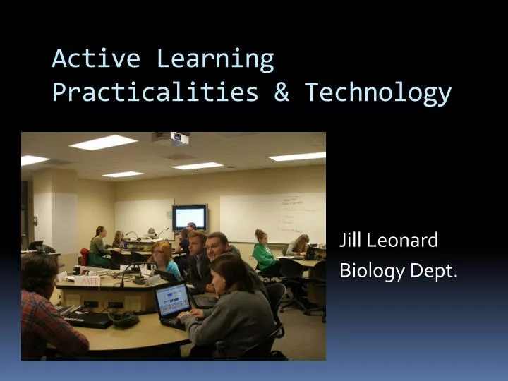 PPT - Active Learning Practicalities & Technology PowerPoint ...