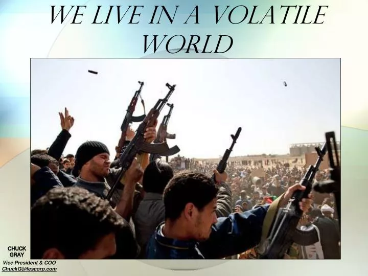PPT - We live in a volatile world PowerPoint Presentation, free ...