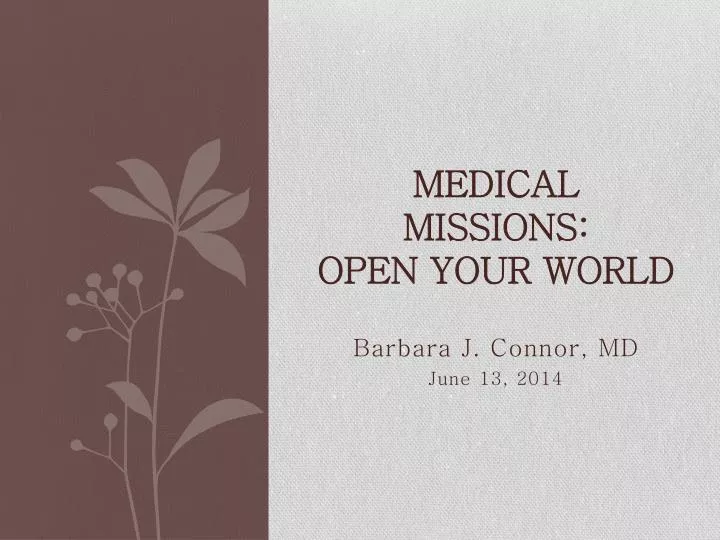 PPT - Medical Missions : Open Your World PowerPoint Presentation, free ...