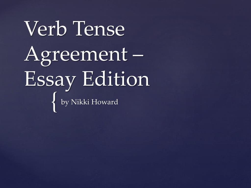 PPT - Mastering Verb Tense Agreement | Improve Your Writing Skills ...
