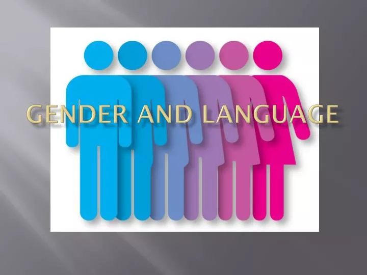 PPT - Gender and Language PowerPoint Presentation, free download - ID ...
