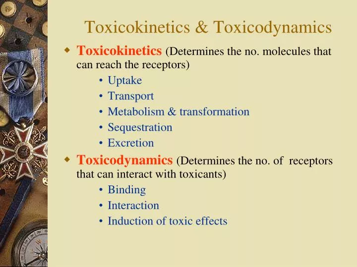 PPT - Toxicokinetics & Toxicodynamics PowerPoint Presentation, free ...