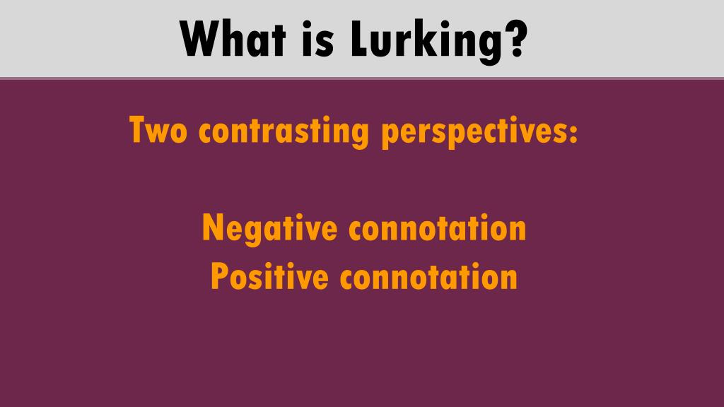 PPT - Investigating Lurking in Telecollaborative Projects and its Role ...