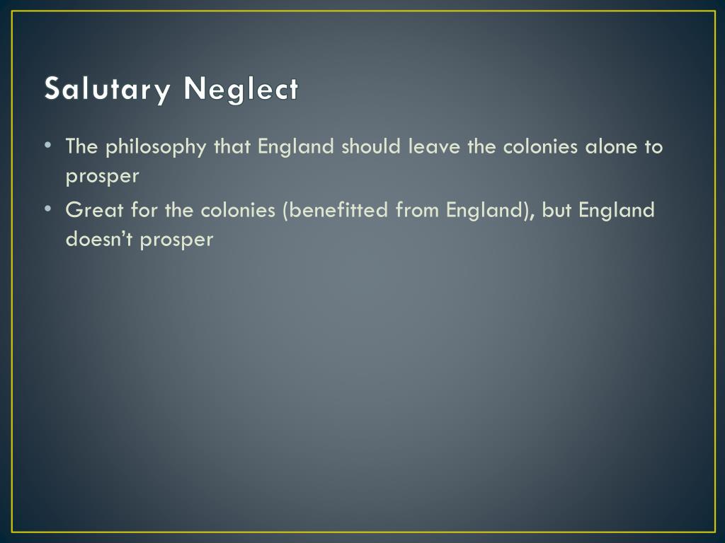 PPT - Salutary Neglect and The French and Indian War PowerPoint ...