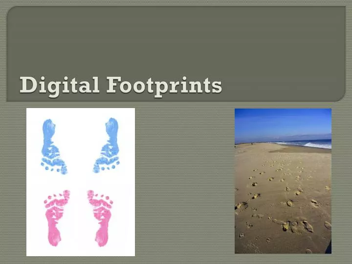PPT - Digital Footprints PowerPoint Presentation, free download - ID ...