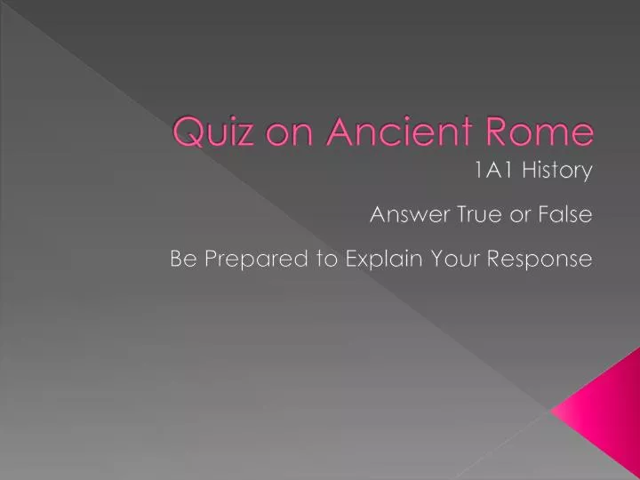 PPT - Quiz on Ancient Rome PowerPoint Presentation, free download - ID ...