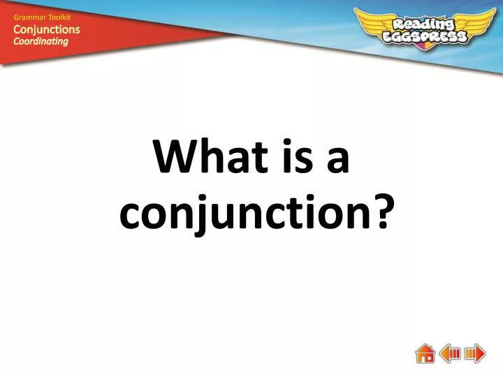 PPT - What is a conjunction? PowerPoint Presentation, free download ...