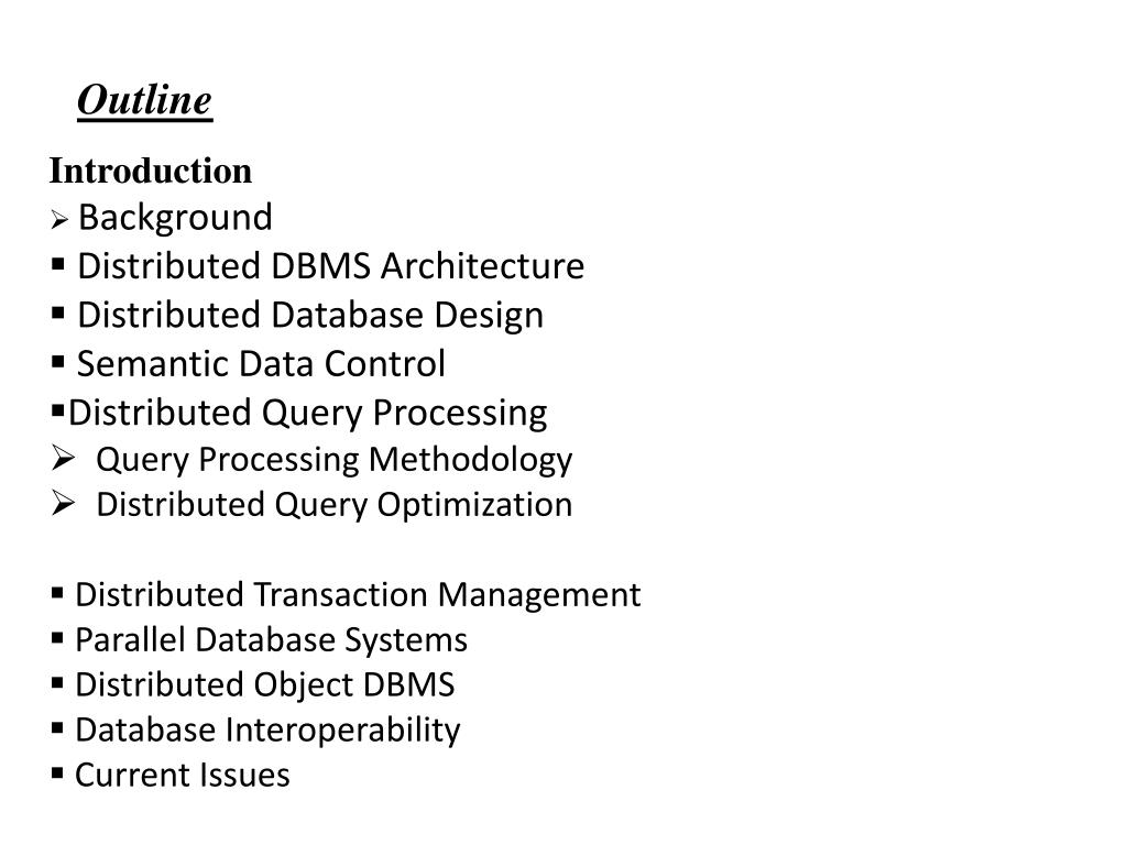 Ppt Introduction Background Distributed Dbms Architecture Distributed Database Design